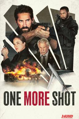 ดูหนัง One More Shot (2024) บรรยายไทย พากย์ไทย ซับไทย เต็มเรื่อง